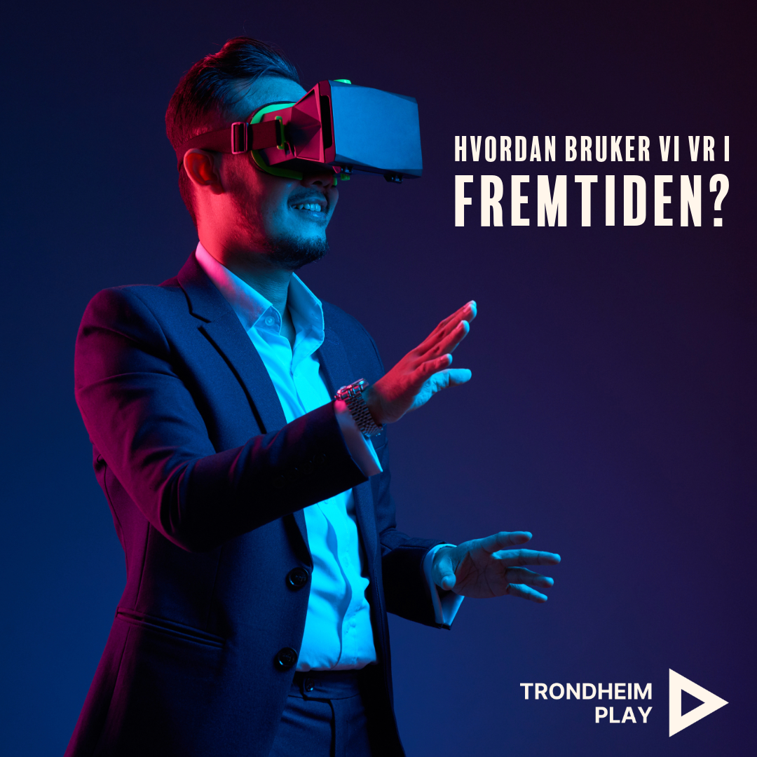 Virtur på Trondheim Play 2025 - Virtur